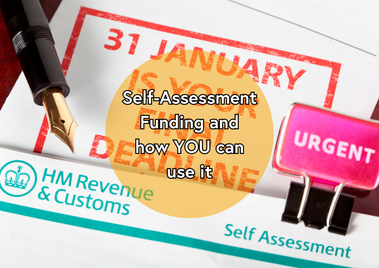 Self-Assessment Funding and how YOU can use it. | Johnson Reed